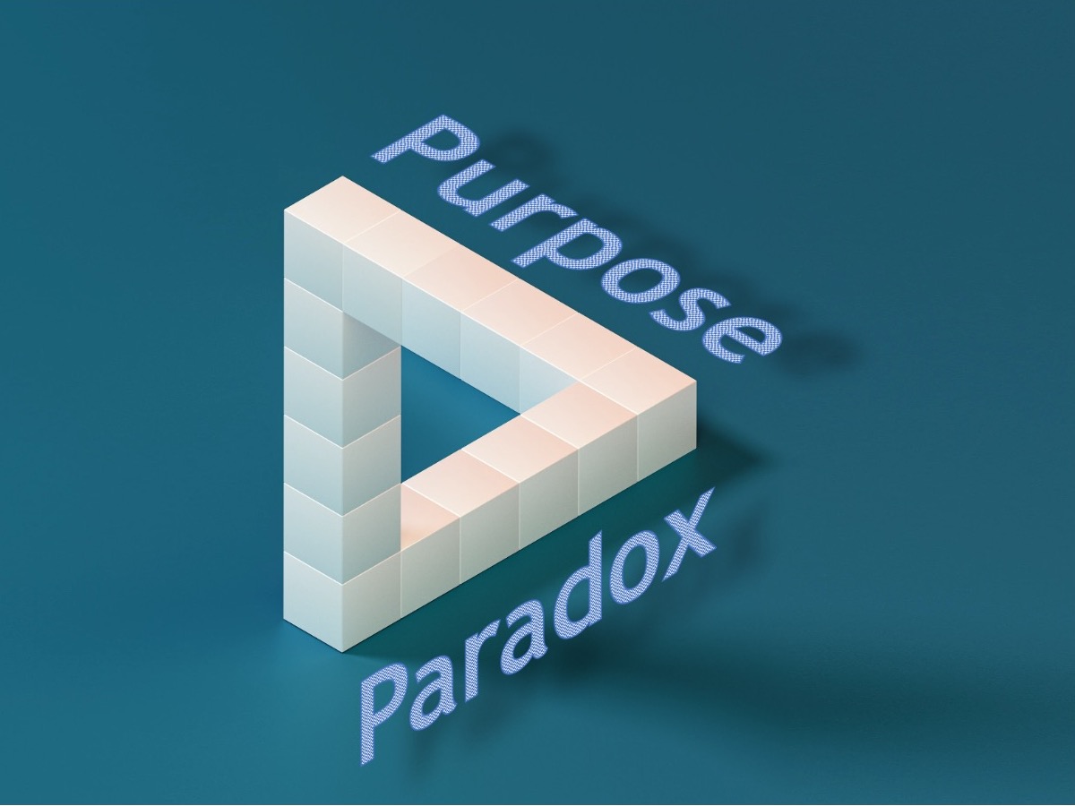 The Purpose Paradox: Leadership — Not practising what you preach